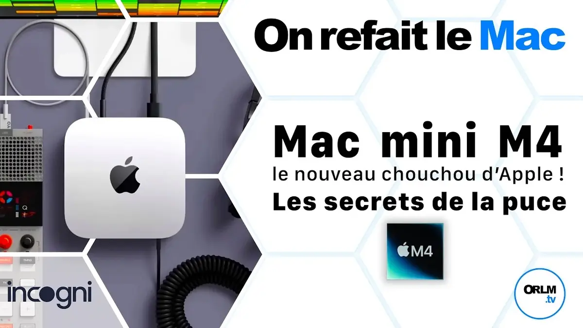 Mac mini M4, le prochain Hit d’Apple ! Les secrets de la puce M4 !⎜ORLM-529