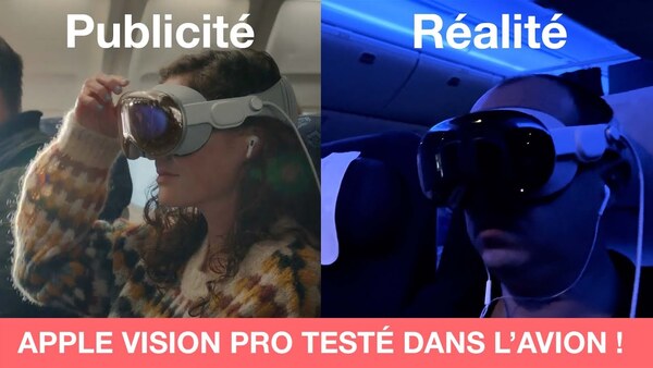 Apple Vision Pro en AVION : PUB vs RÉALITÉ